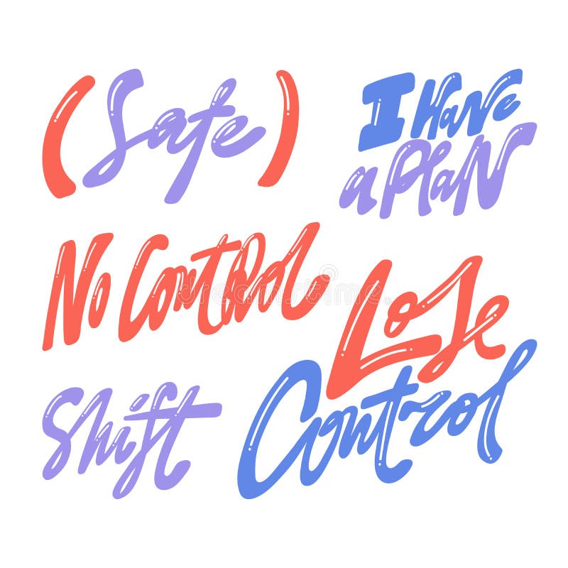 Safe, I Have a Plan, No Control, Lose Control, Shift. Hand Drawn ...