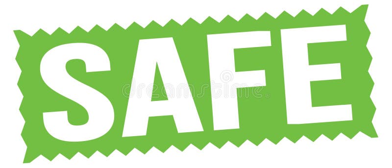 SAFE Text Written on Green Stamp Sign Stock Illustration - Illustration ...