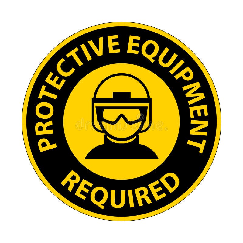 Safety Equipment Required Warning Sign Stock Vector - Illustration of ...