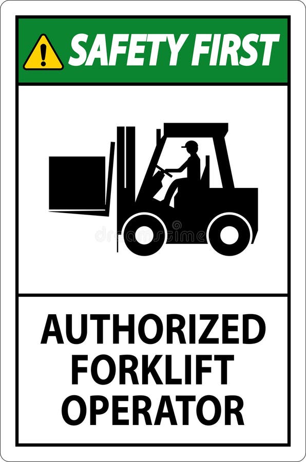 Safety First Authorized Forklift Operator Sign Stock Vector ...