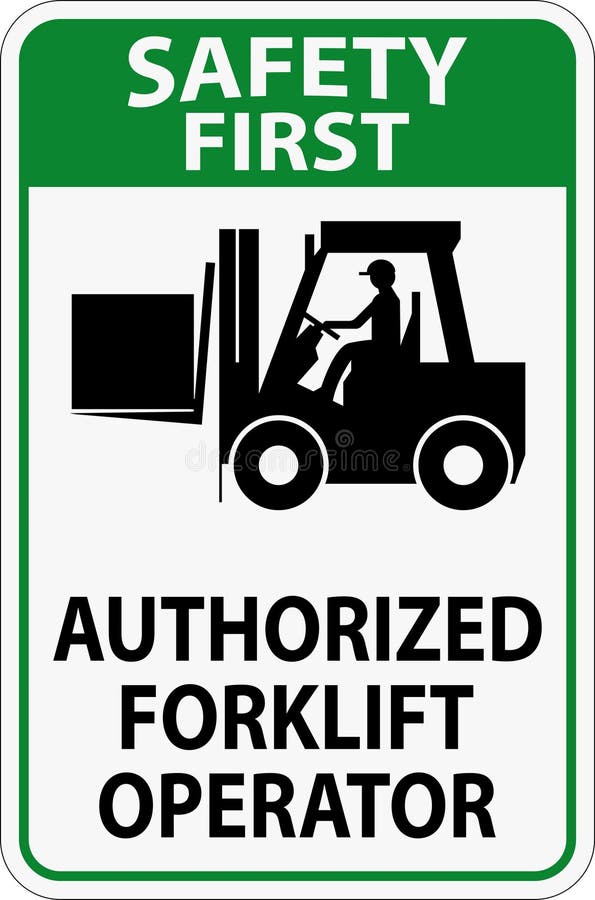 Safety First Authorized Forklift Operator Sign Stock Vector ...