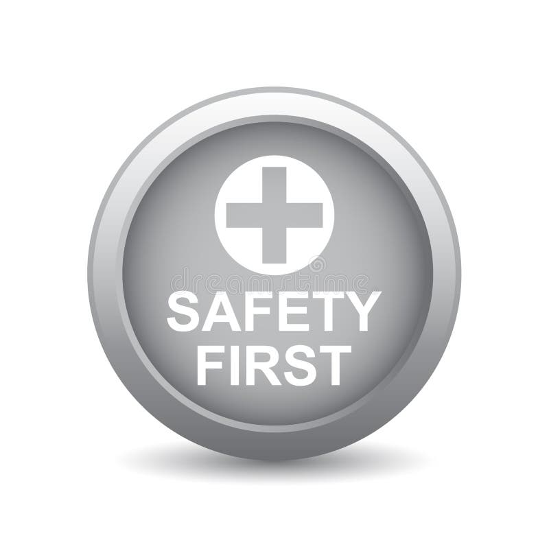 Safety first button stock illustration. Illustration of cautionary ...