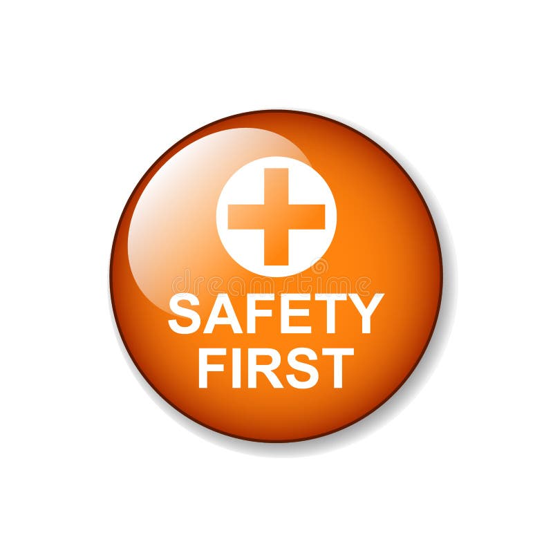 Safety first button stock illustration. Illustration of fair - 122510919