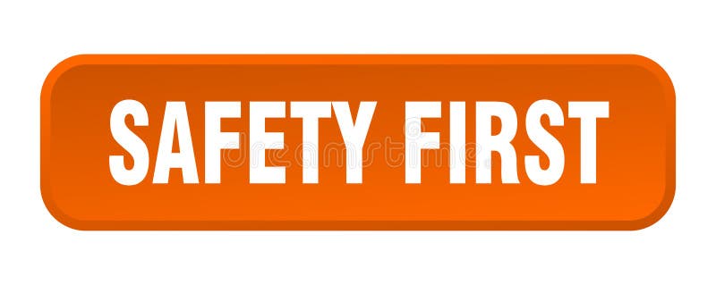 Safety First Button. Safety First Square 3d Push Button Stock Vector ...