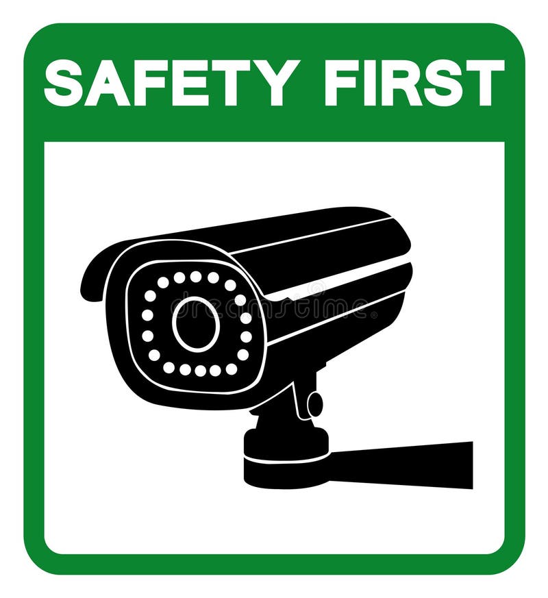 Safety First CCTV Symbol Sign, Vector Illustration, Isolate on White ...