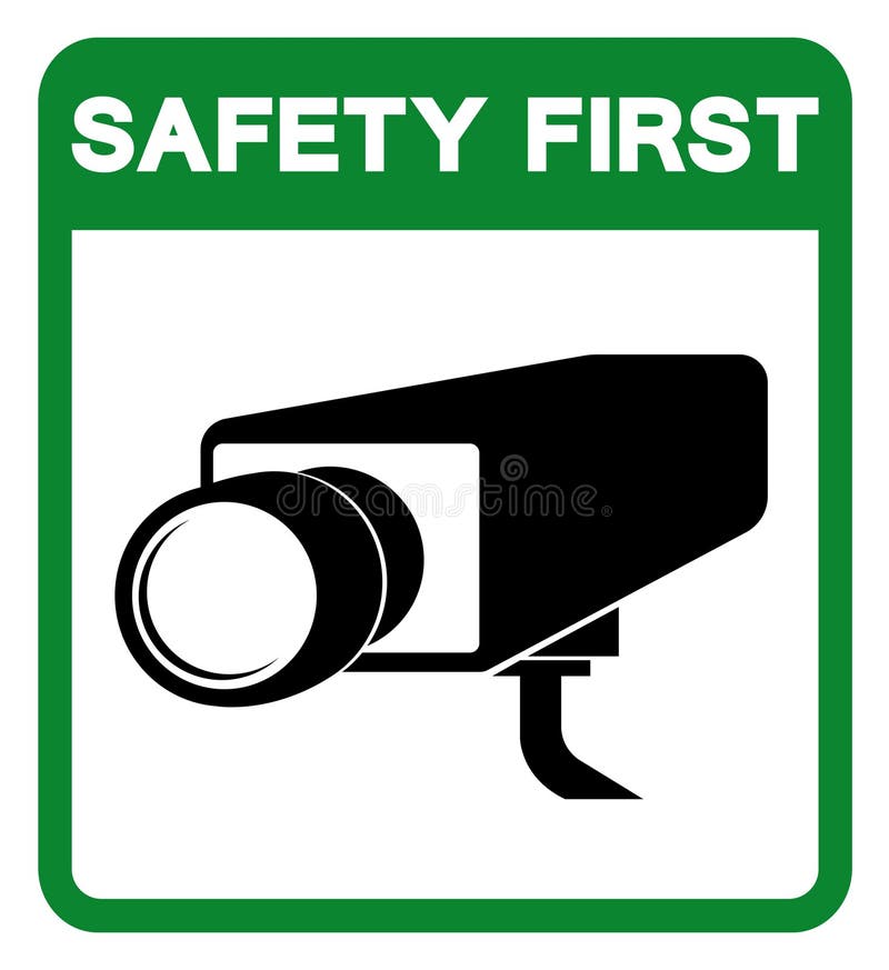 Safety First CCTV Symbol Sign, Vector Illustration, Isolate on White ...