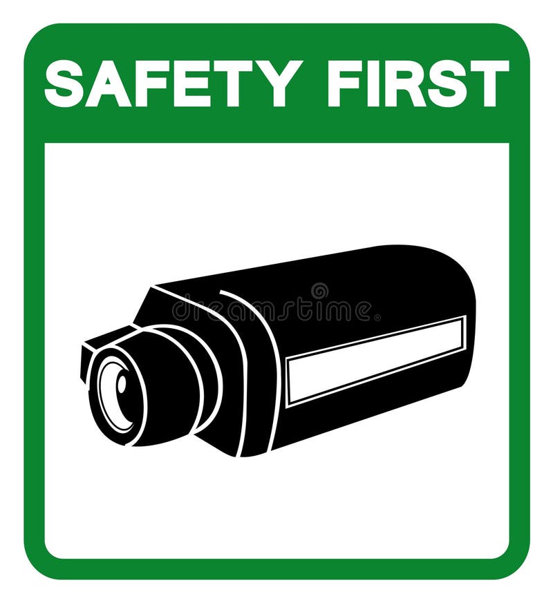 Safety First CCTV Symbol Sign, Vector Illustration, Isolate on White ...