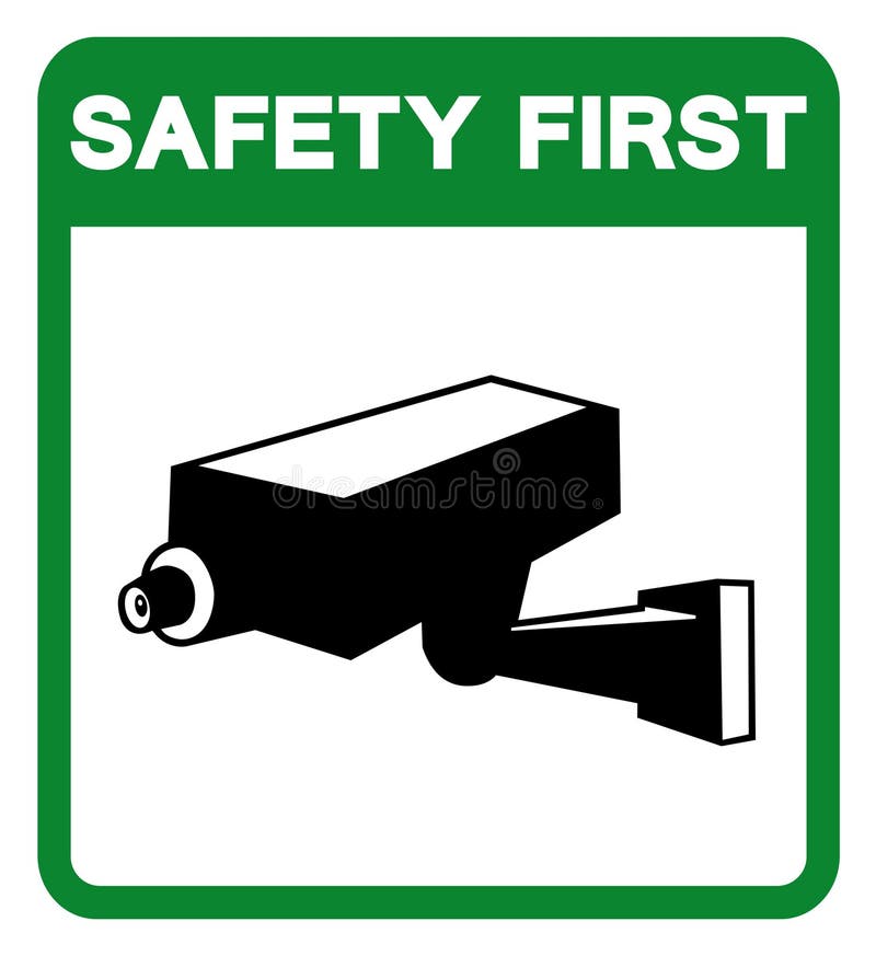 Safety First CCTV Symbol Sign, Vector Illustration, Isolate on White ...