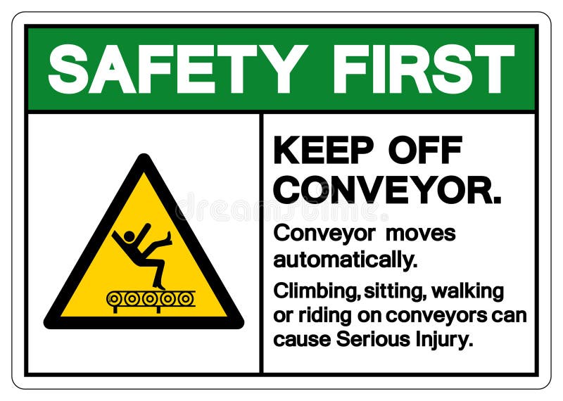 Safety First Conveyor Keep Off Symbol Sign, Vector Illustration ...