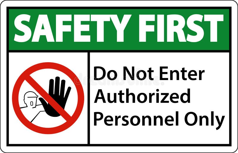 Safety First Do Not Enter Authorized Personnel only Sign Stock Vector ...