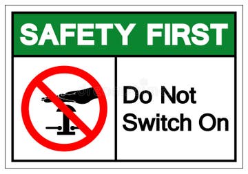 Safety First Do Not Switch on Symbol Sign, Vector Illustration, Isolate ...