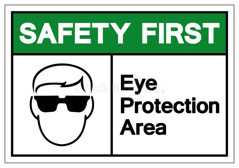 Safety First Eye Protection Area Symbol Sign, Vector Illustration ...