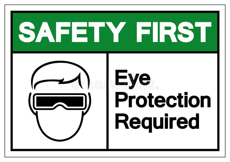 Safety First Eye Protection Required Symbol Sign ,Vector Illustration ...