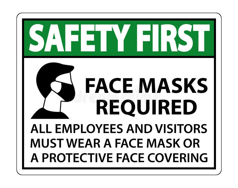 Safety First Face Masks Required Sign on White Background Stock Vector ...