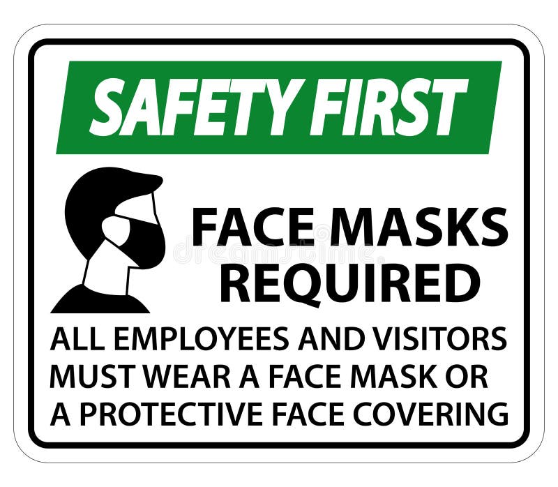 Safety First Face Masks Required Sign on White Background Stock Vector ...