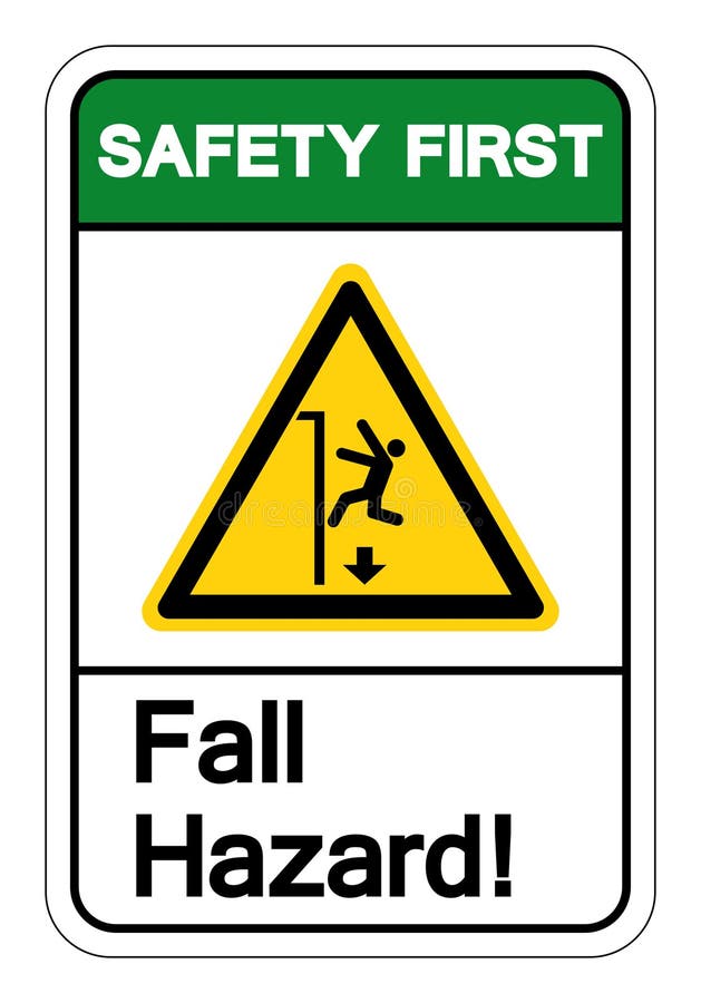 Safety First Fall Hazard Symbol Sign, Vector Illustration, Isolate on ...