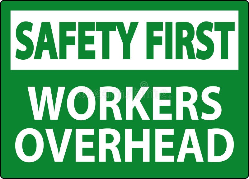 Safety First Falling Debris Sign, Workers Overhead Falling Objects ...