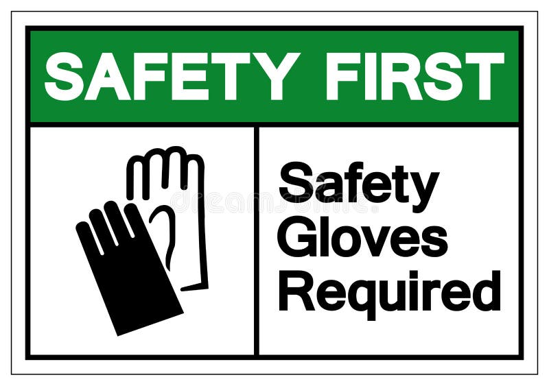 Safety First Safety Gloves Required Symbol Sign, Vector Illustration ...