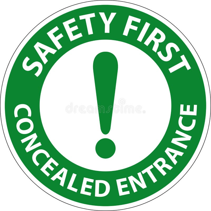 Safety First Label Concealed Entrance Sign on White Background Stock ...