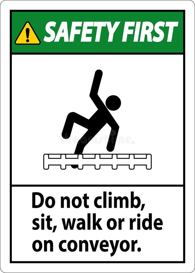 Safety First Label Do Not Climb, Sit, Walk or Ride on Conveyor Stock ...