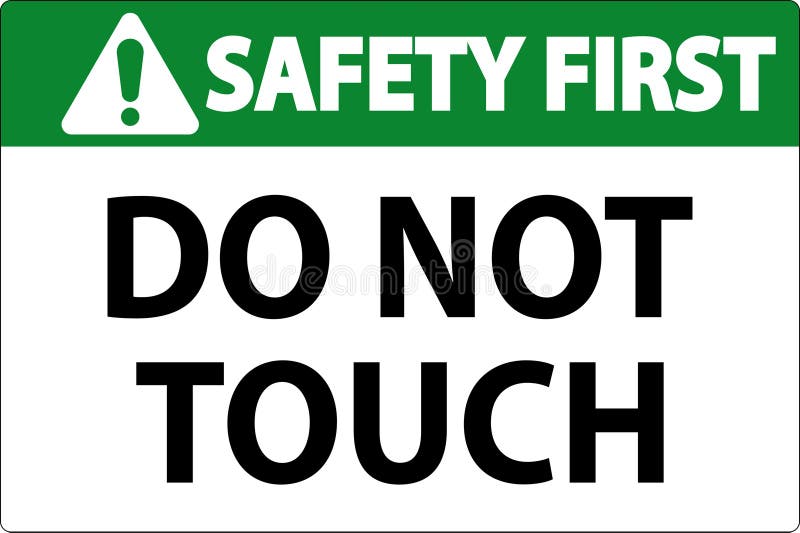 Safety First Label Do Not Touch Stock Vector - Illustration of prevent ...