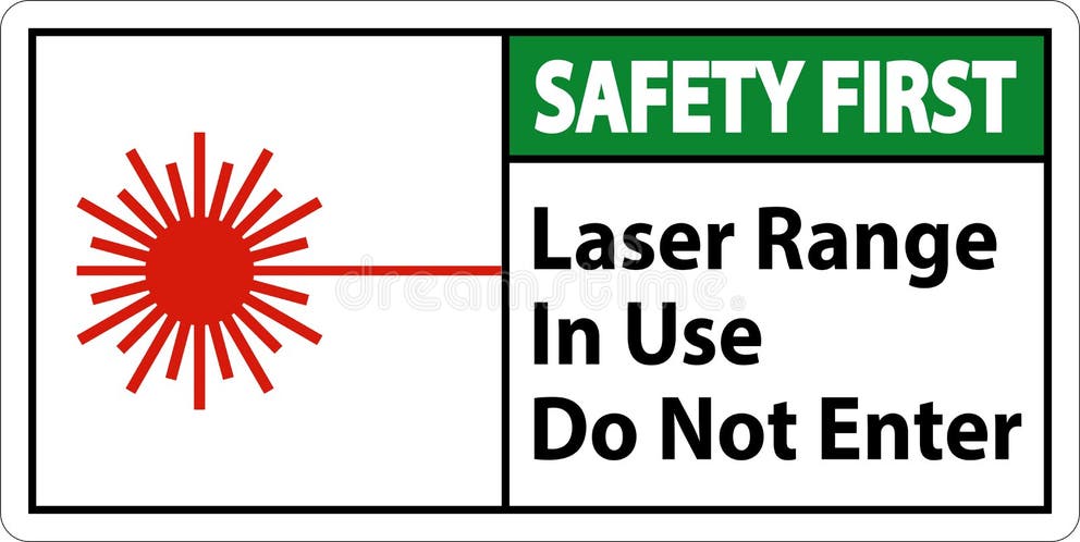 Safety First Laser Range in Use Do Not Enter Sign Stock Vector ...