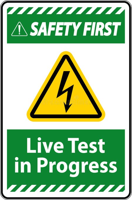 Safety First Live Test in Progress Sign on White Background Stock ...