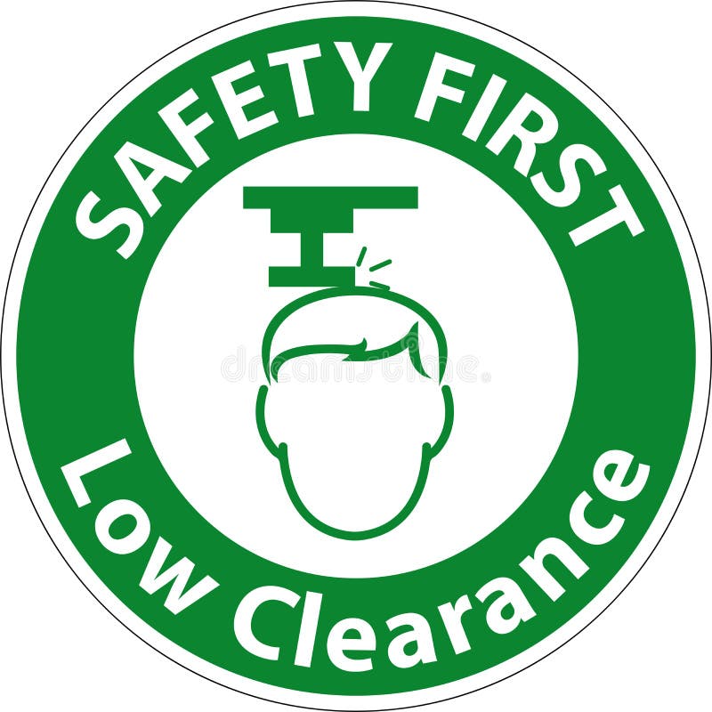 Safety First Low Clearance Watch Your Head Sign Stock Vector ...