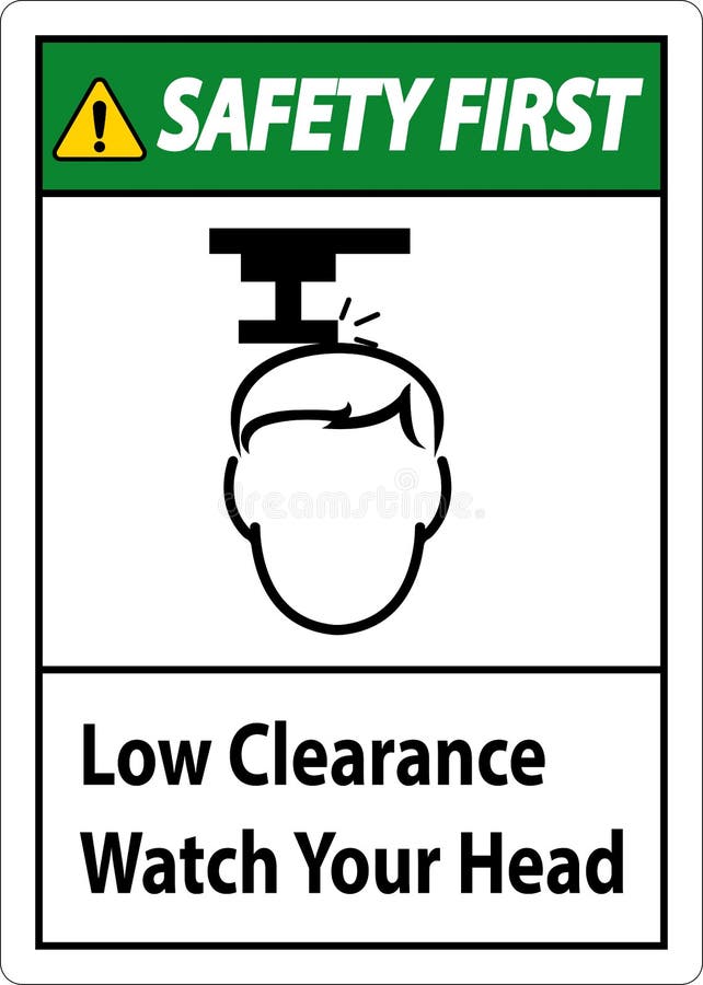 Safety First Low Clearance Watch Your Head Sign Stock Vector ...