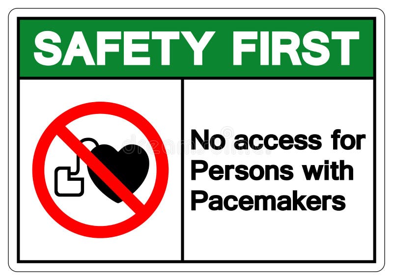 Safety First No Access for Persons with Pacemakers Symbol Sign, Vector ...