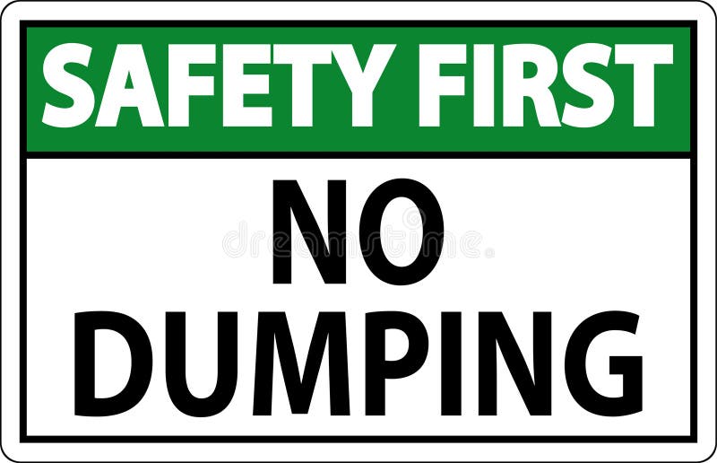 Safety First No Dumping Sign Stock Vector - Illustration of forbidden ...