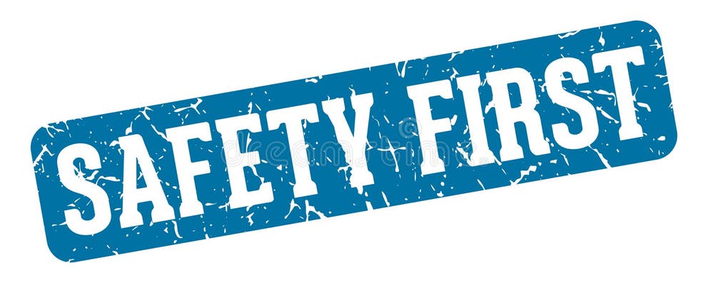 Safety First Rectangular Sign. Safety First Stamp Stock Vector ...