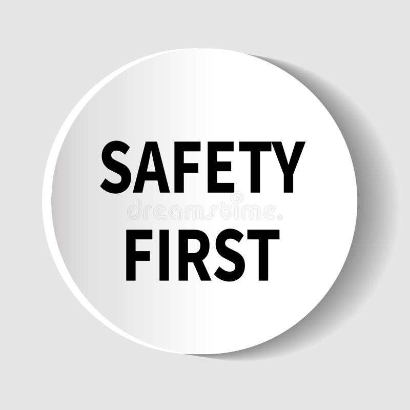 Safety First Rounded Sign. Vector Illustration Stock Vector ...