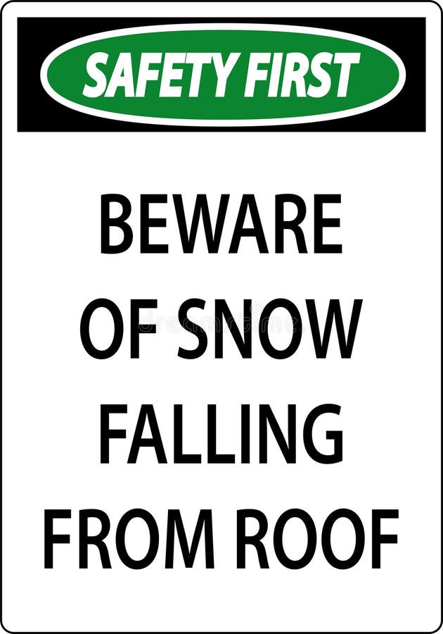 Safety First Sign Beware of Snow Falling from Roof Stock Vector ...