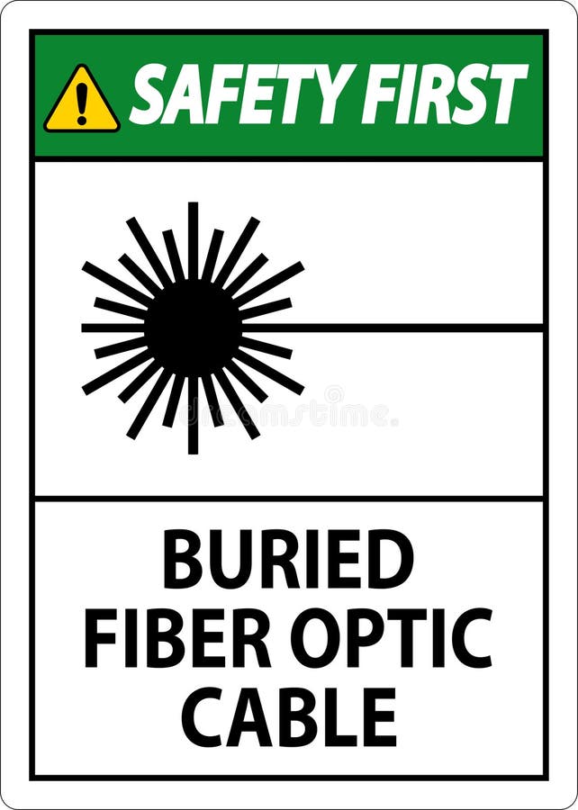 Safety First Sign, Buried Fiber Optic Cable Stock Vector - Illustration ...