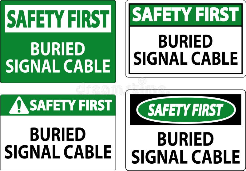 Safety First Sign, Buried Signal Cable Sign Stock Vector - Illustration ...