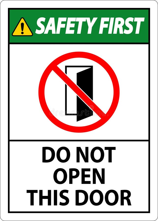 Safety First Sign, Do Not Open this Door Stock Vector - Illustration of ...