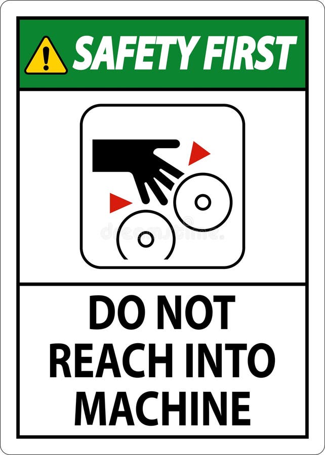Safety First Sign Do Not Reach into Machine Stock Vector - Illustration ...