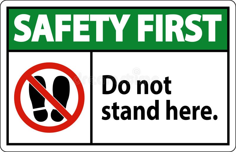 Safety First Sign Do Not Stand Here on White Background Stock Vector ...