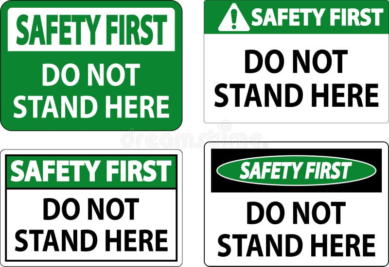 Safety First Sign Do Not Stand Here on White Background Stock Vector ...