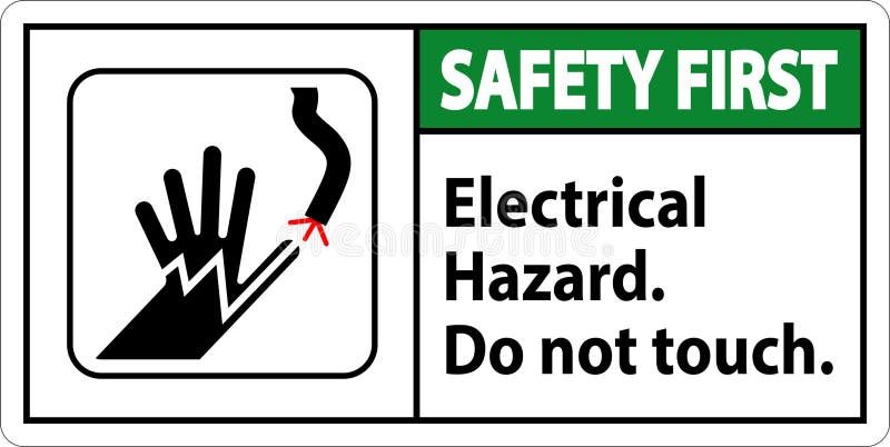 Safety First Sign Electrical Hazard. Do Not Touch Stock Vector ...