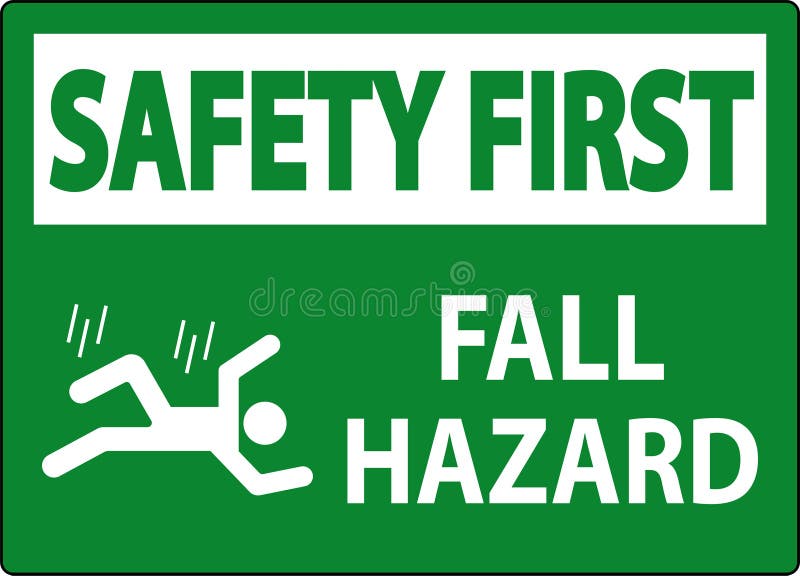 Safety First Sign, Fall Hazard Stock Vector - Illustration of notice ...