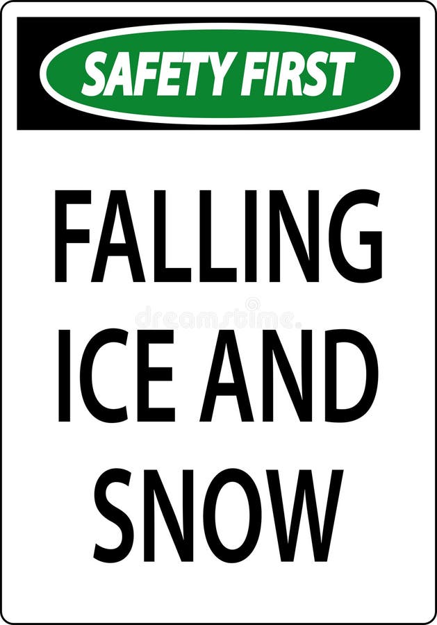 Safety First Sign Falling Ice and Snow Stock Vector - Illustration of ...
