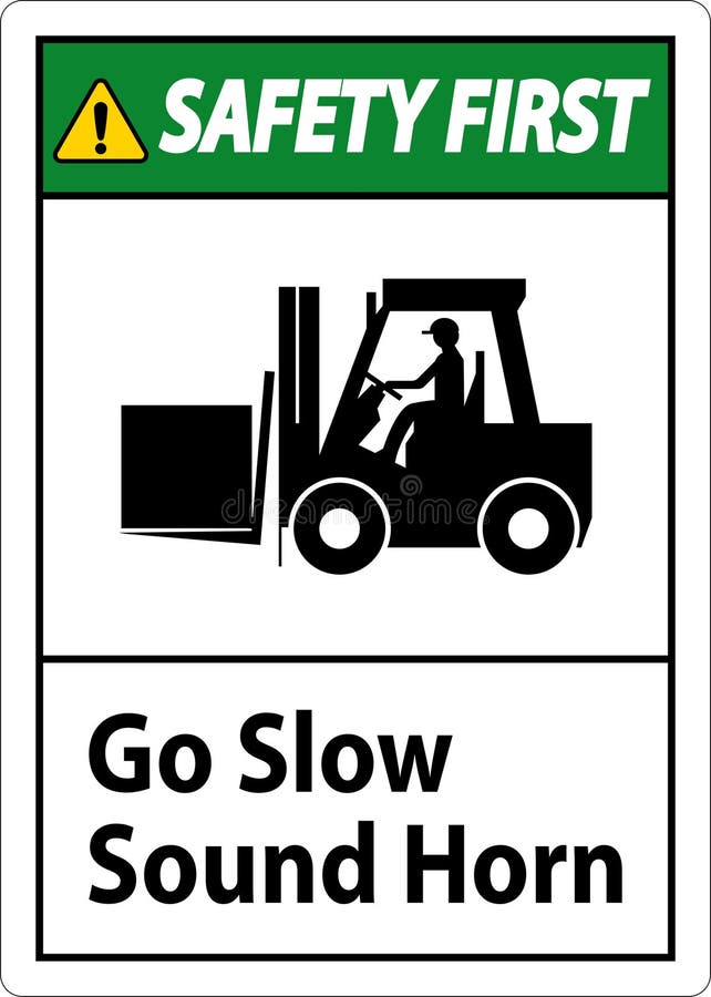 Safety First Sign, Go Slow Sound Horn Sign Stock Vector - Illustration ...