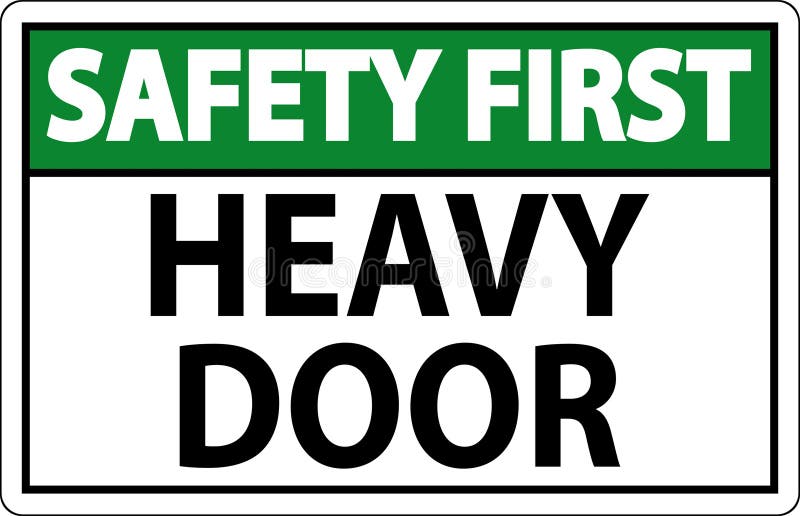Safety First Sign, Heavy Door Stock Vector - Illustration of machinery ...