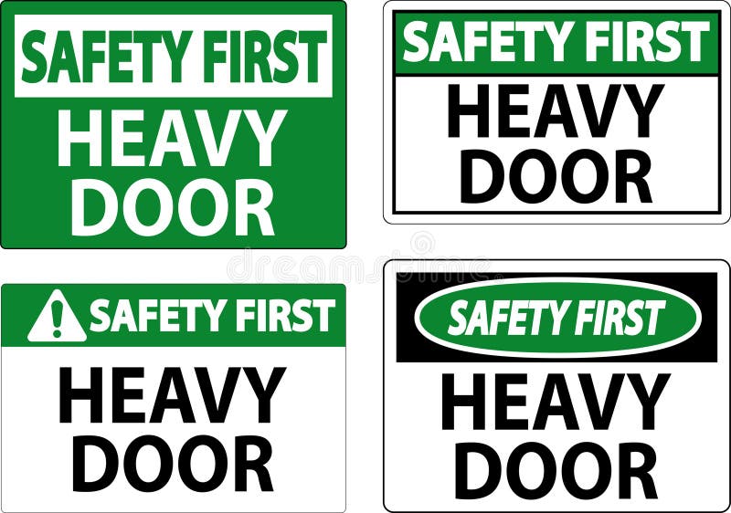 Safety First Sign, Heavy Door Stock Vector - Illustration of notice ...