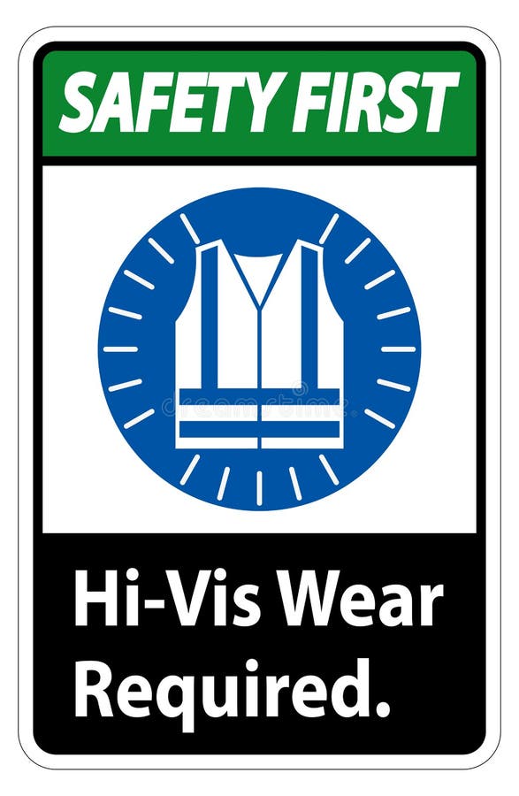 Safety First Sign Hi-Vis Wear Required on White Background Stock Vector ...