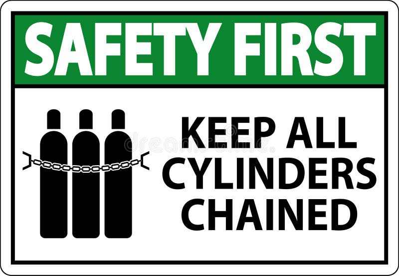 Safety First Sign Keep All Cylinders Chained Stock Vector - Illustration of chain, liquid: 260441396