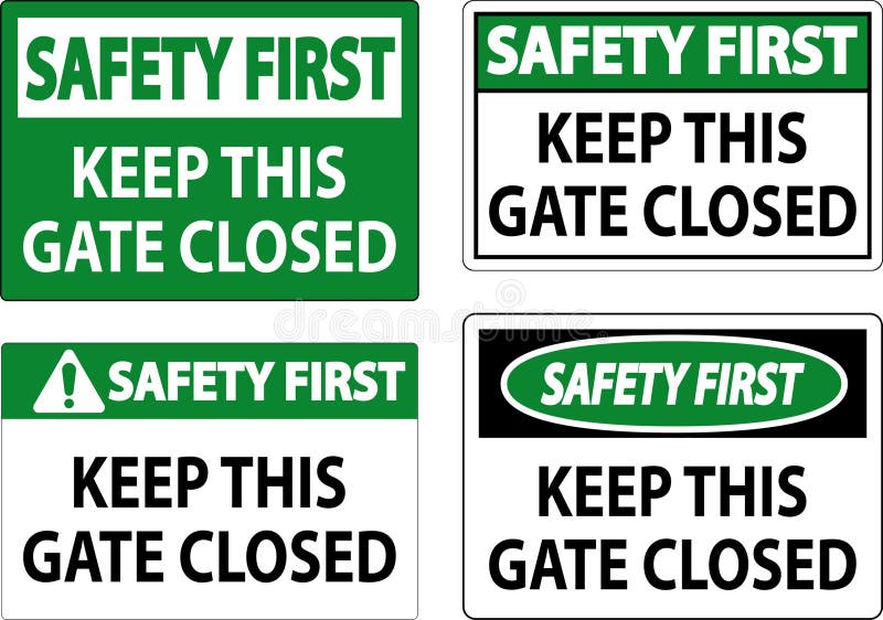 Safety First Sign Keep this Gate Closed Stock Vector - Illustration of ...