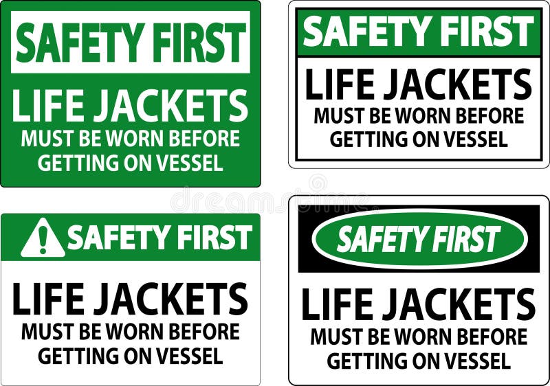 Safety First Sign Life Jackets - Must Be Worn before Getting on Vessel ...